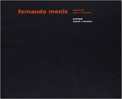 FERNANDO MENIS ARQUITECTO RAZON EMOCION - ARCHITECT REASON + EMOTION ...