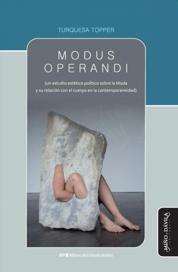 MODUS OPERANDI (un estudio estético político sobre la Moda y su ...